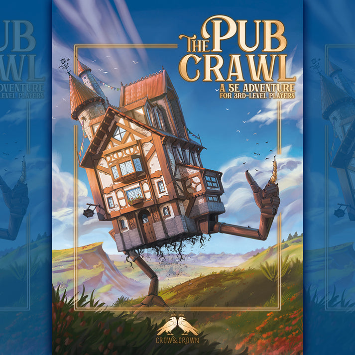 The Pub Crawl: A 5e Adventure – Crow & Crown